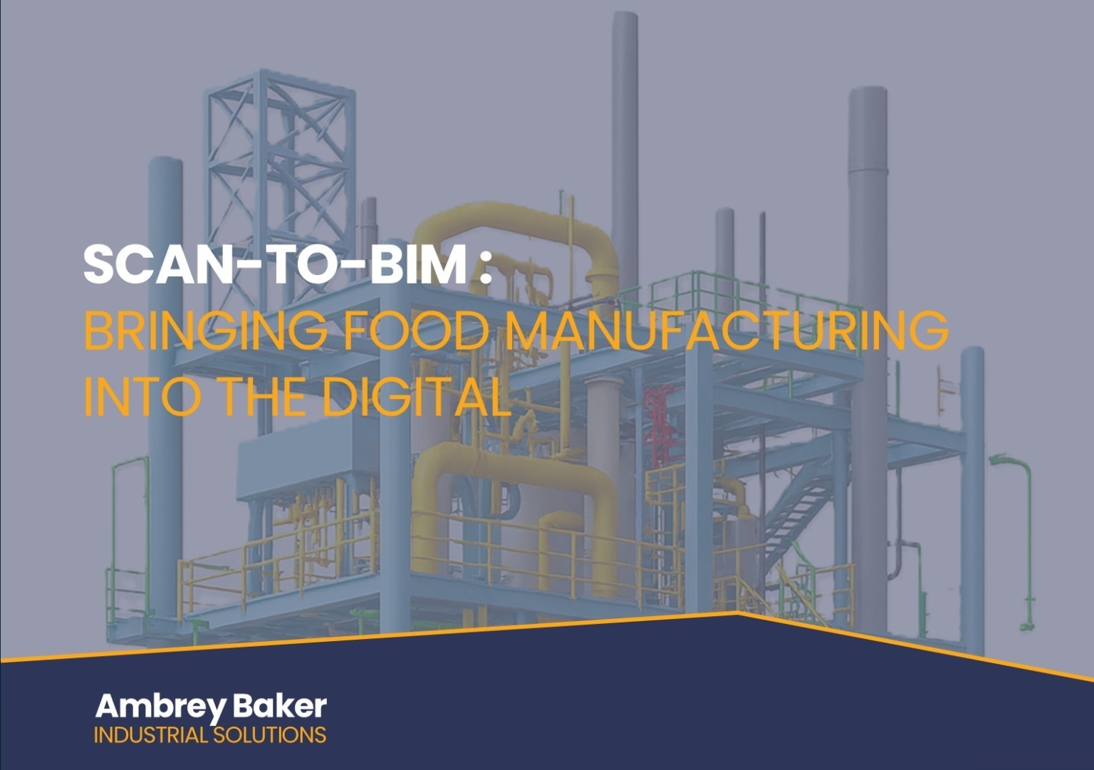 Scan-to-BIM for Food Factories | Ambrey Baker